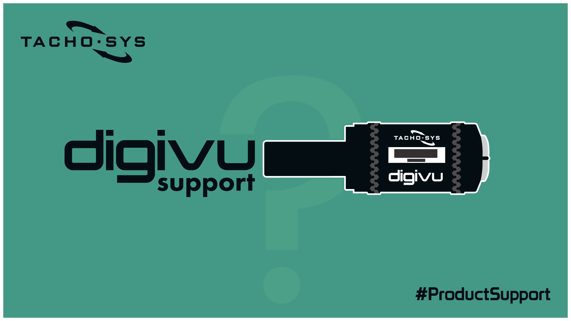 Tachosys - Product Support: digivu